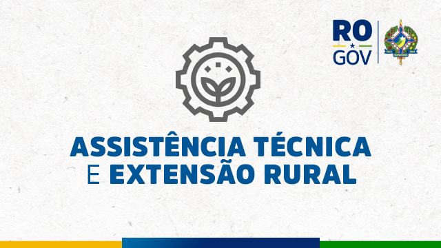Assistência Técnica e Extensão Rural - Sistema prevê fortalecimento da ...